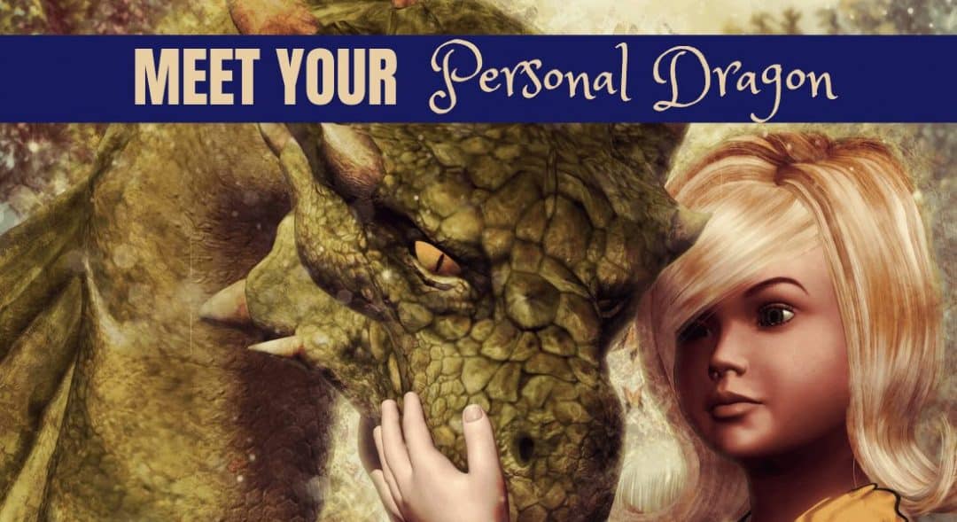 Meet Your Personal Dragon - Dragon Spirit Guide